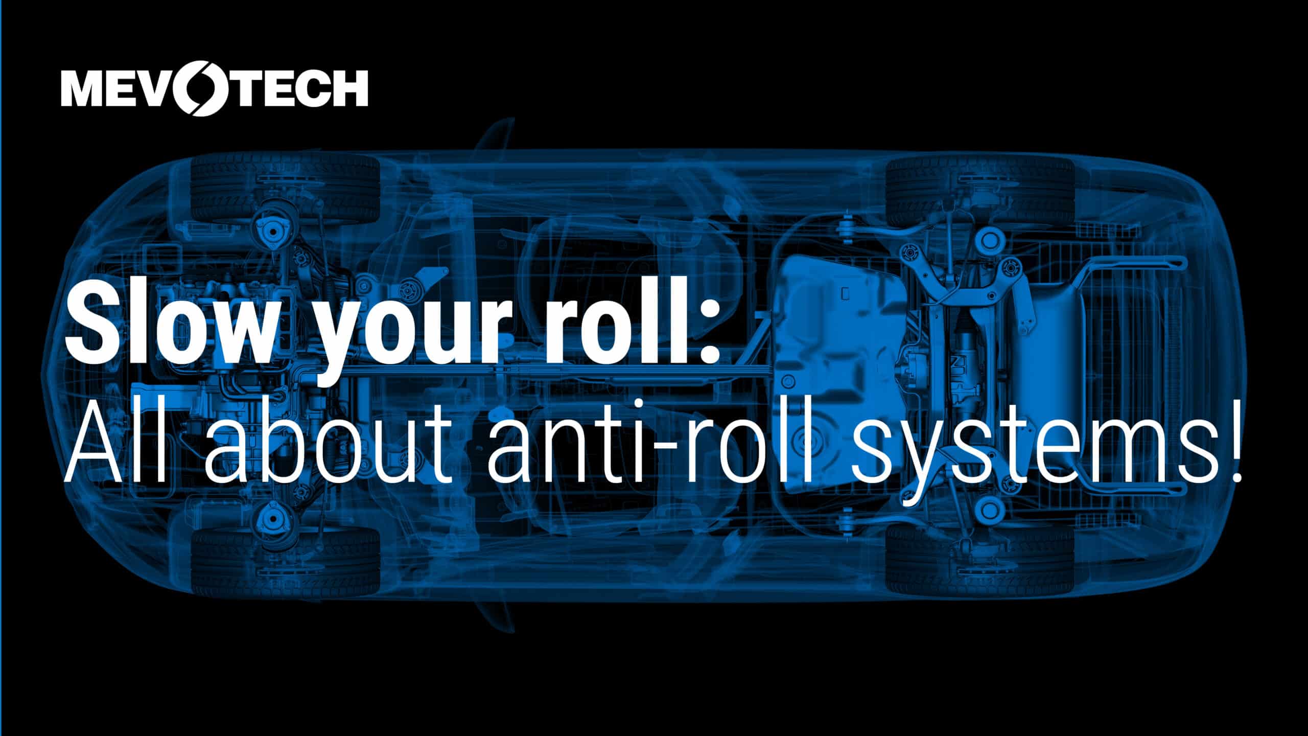 SLOW YOUR ROLL: ALL ABOUT ANTI-ROLL SYSTEMS! - Mevotech